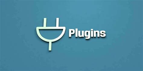 Les Plugins Essentiels La Liste Complète