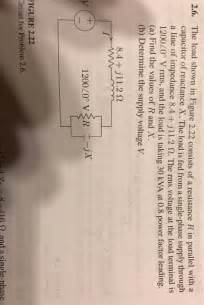 Solved The Load Shown In Figure Consists Of A Resistance R Chegg
