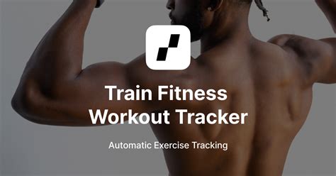 Train Fitness Automatic Exercise Tracking