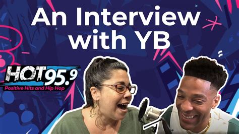Hot Artist Yb Interview Youtube