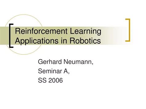 PPT Reinforcement Learning Applications In Robotics PowerPoint Presentation ID