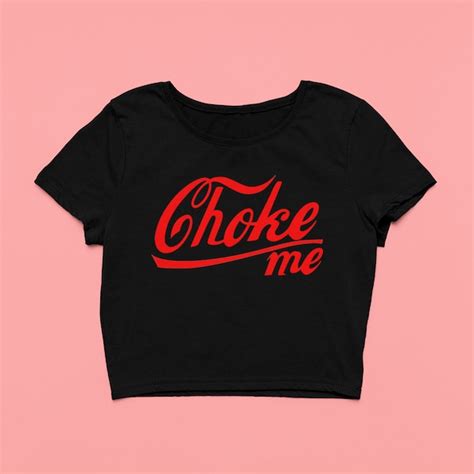 Choke Me Coke Logo Shirt Etsy