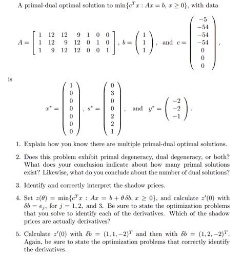 solved a primal dual optimal solution to min{ctx ax b x≥0}