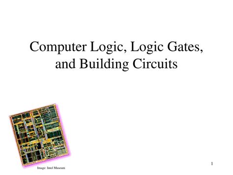 PPT Computer Logic Logic Gates And Building Circuits PowerPoint Presentation ID 1134837