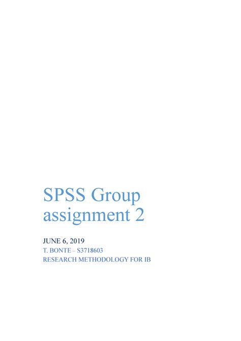 Tutorial Assignment 2 Spss Group Assignment 2 June 6 2019 T Bonte