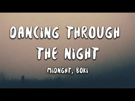 Midnght Dancing Through The Night Feat Boki Lyrics A5daf9