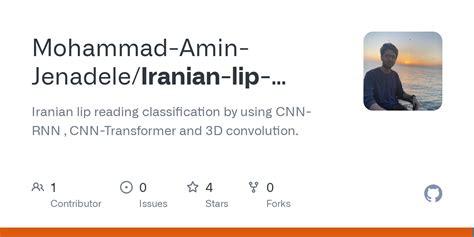 Github Mohammad Amin Jenadeleiranian Lip Reading Classification