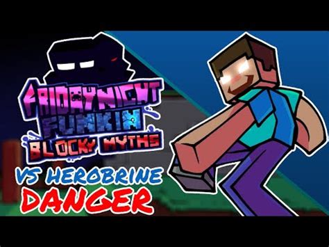 Danger Friday Night Funkin Blocky Myths Vs Herobrine YouTube