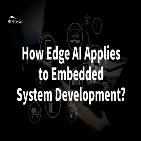 How Edge Ai Applies To Iot And Embedded System Development Iot Day