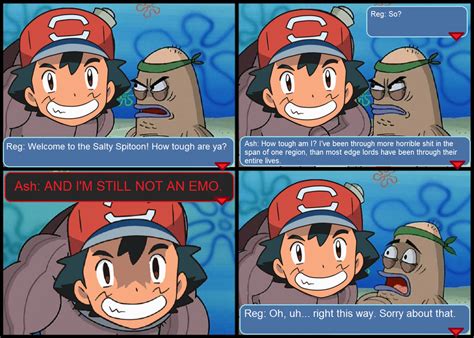 Ash Ketchum Salty Spitoon Meme By Otaku Seraph On Deviantart