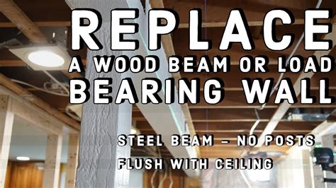 Replacing An Exposed Beam With A Hidden Steel Beam Youtube