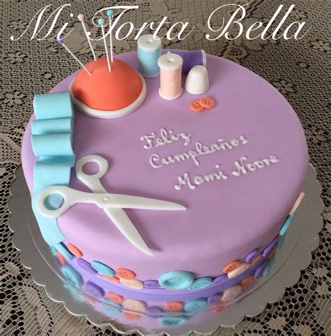 Torta Para Costurera Mom Birthday Birthday Cake Sewing Cake Pink