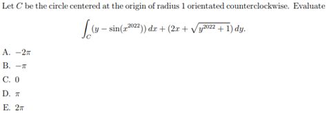 Solved Let C Be The Circle Centered At The Origin Of Radius Chegg