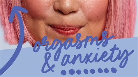 Orgasms Vs Anxiety Echor