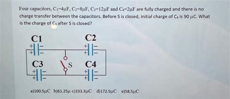 Solved Four Capacitors C1 4μf C2 8μf C3 12μf And C4 2μf Are