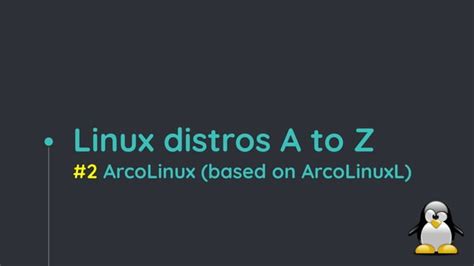 Arco Linux Introduction Lets See How It Looks Ppt