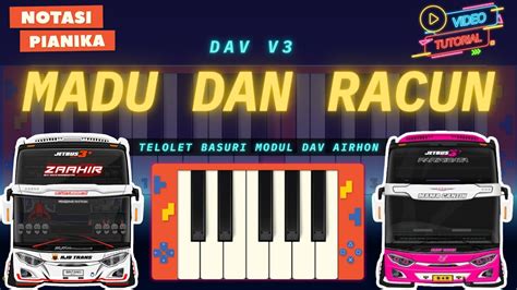PIANIKA TELOLET BASURI MADU DAN RACUN DAV AIRHORN V3 NOTASI PIANIKA