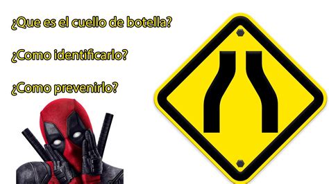 ¿que Es El Cuello De Botella Como Identificarlo Y Solucionarlo Youtube