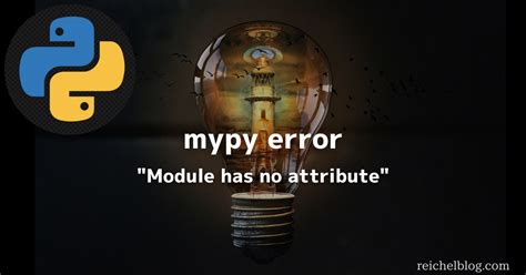 Pythonのモジュールエラー Module Has No Attribute