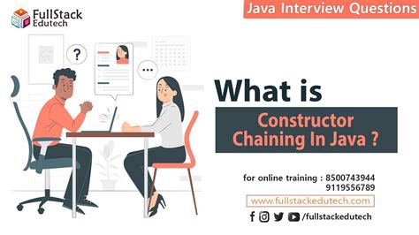 What Is Constructor Chaining Java Interview Questions Fullstack