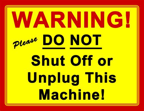 Do Not Shut Off Sign Technology Education Concepts Inc