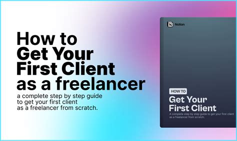 How To Get Your First Client As A Freelancer Freelancers Beginner Guide