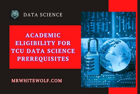 Tcu Data Science Requirements Complete Details Mr White Wolf