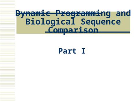 Ppt Dynamic Programming And Biological Sequence Comparison Dokumentips
