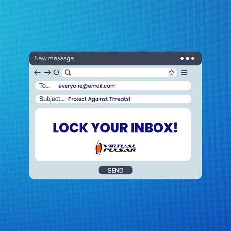 How To Protect Your Inbox From Email Threats Virtual Pulsar Llc