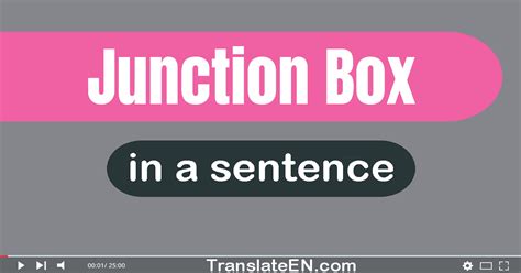 Junction Box In A Sentence