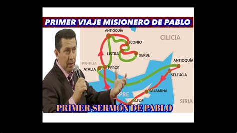 Primer Viaje Misionero De Pablo Y El Primer Sermon De Pablo Pastor