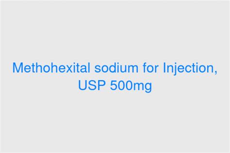 Methohexital Sodium For Injection Usp 500mg