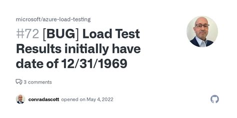 Bug Load Test Results Initially Have Date Of 12311969 · Issue 72