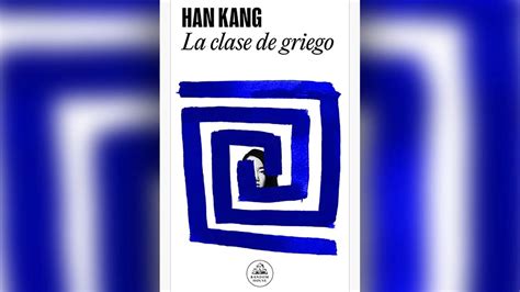 Han Kang La Máxima Escritora Surcoreana Durante Mi Bloqueo Solo