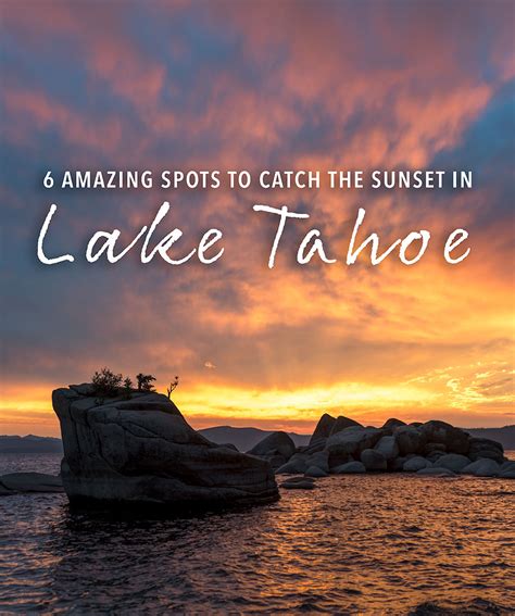 Amazing Spots To Catch The Sunset In Lake Tahoe