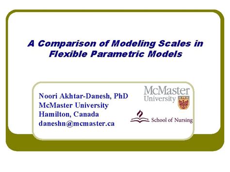 A Comparison Of Modeling Scales In Flexible Parametric