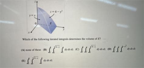 solved which of the following iterated integrals determines