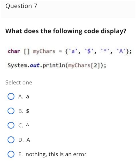 Solved Question 7 What does the following code display? | Chegg.com