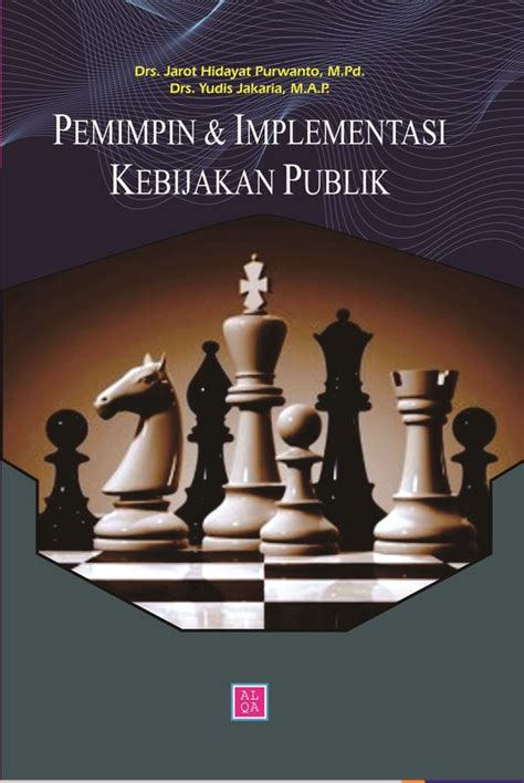 EBOOK Pemimpin Implementasi Kebijakan Publik