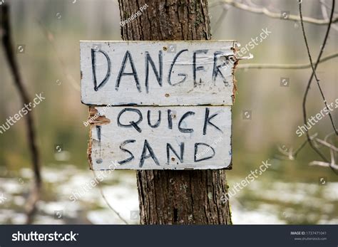 Danger Quick Sand Quicksand Warning Sign Stock Photo 1737471041 | Shutterstock