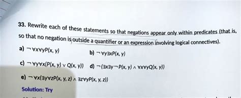 33 Rewrite Each Of These Statements So That Negations Appear Only Within Predicates That Is That
