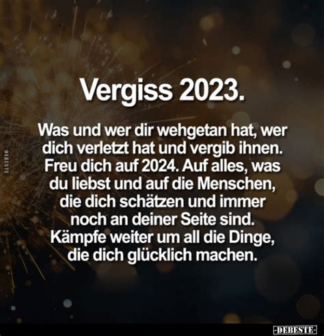 Vergiss 2023 Was Und Wer Dir Wehgetan Hat Wer Dich Verletzt Hat Und