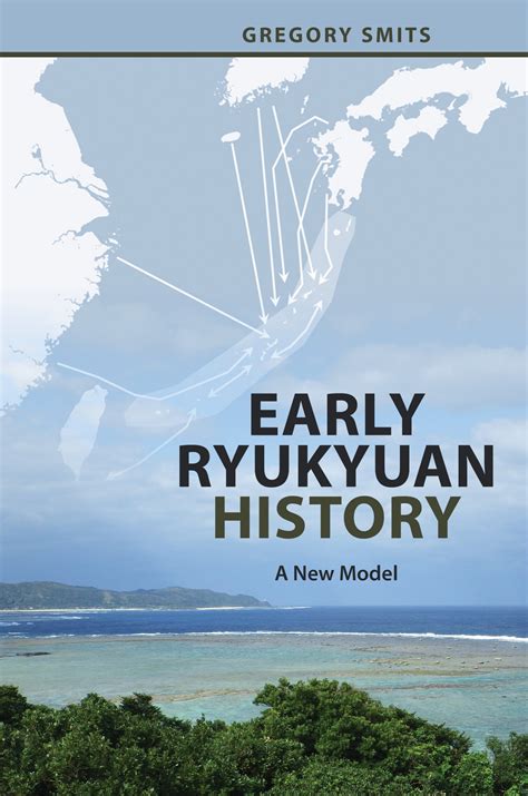 Early Ryukyuan History A New Model Uh Press