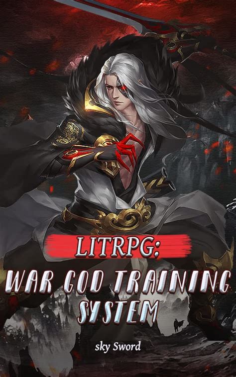 Litrpg War God Training System Crossing To Another World With