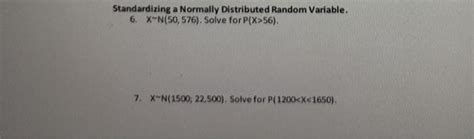 Solved Standardizing A Normally Distributed Random Variable