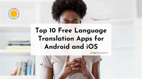 Top 10 Free Language Translation Apps For Android And Ios 2022
