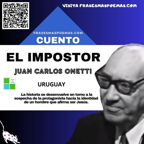 El Impostor De Juan Carlos Onetti Cuento Breve Frases Más Poemas