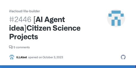 Ai Agent Idea Citizen Science Projects Issue Illacloud Illa