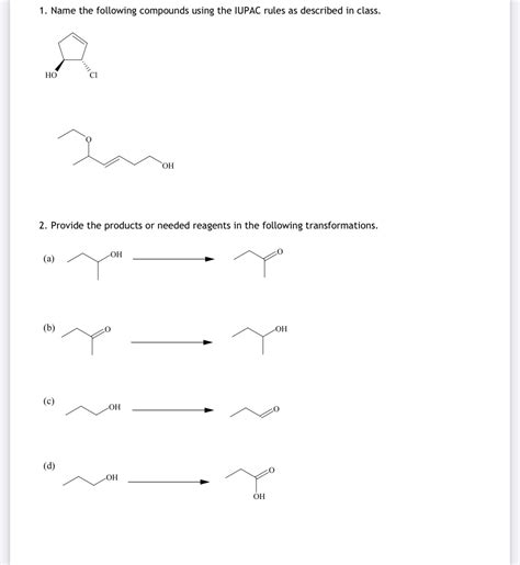 Solved Name The Following Compounds Using The Iupac Rules As
