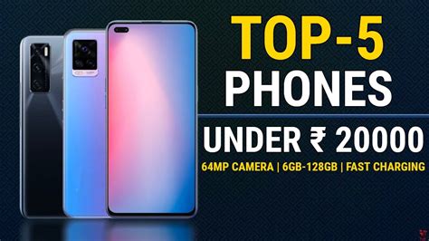 Top Phones Under Best Budget Flagship Mobiles Best Camera Phones Mobiles Below